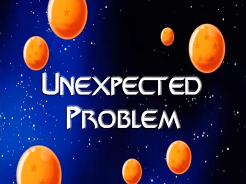 Dragon Ball Z #211 - Unexpected Problem (Episode)