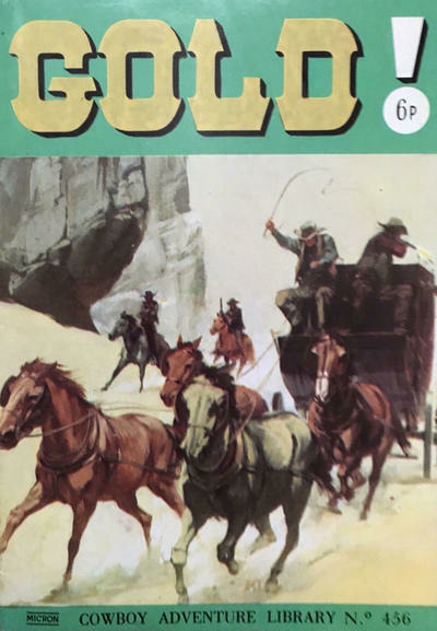 Cowboy Adventure Library #456 - Gold! (Issue)