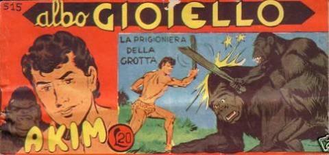 Akim il Figlio della Jungla - Albo Gioiello II Serie #515 - La Prigioniera della Grotta (Issue)