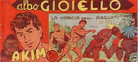 Akim il Figlio della Jungla - Albo Gioiello II Serie #579 - La Marcia degli Agguati (Issue)