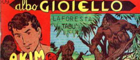 Akim il Figlio della Jungla - Albo Gioiello II Serie #509 - La Foresta Tabù (Issue)
