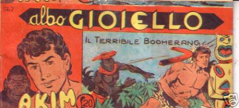 Akim il Figlio della Jungla - Albo Gioiello II Serie #567 - Il Terribile Boomerang (Issue)