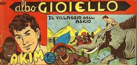 Akim il Figlio della Jungla - Albo Gioiello II Serie #490 - Il Villaggio degli Askid (Issue)