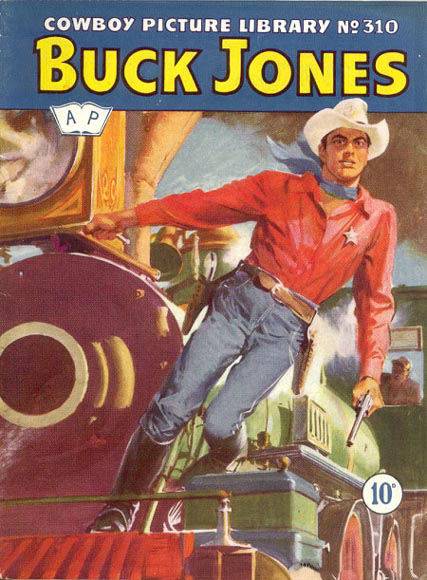 Cowboy Picture Library #310 - Buck Jones (Issue)