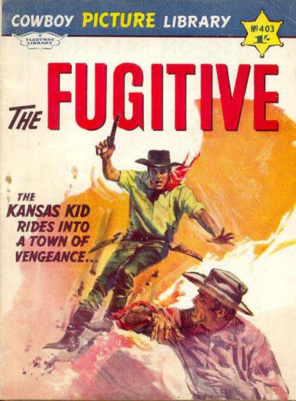 Cowboy Picture Library #403 - The Fugitive (Issue)