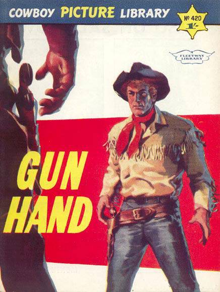 Cowboy Picture Library #420 - Gun Hand (Issue)