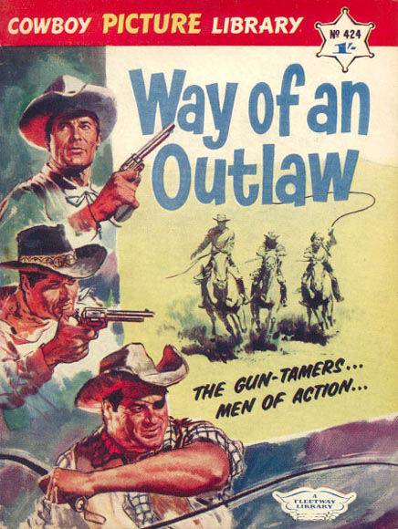 Cowboy Picture Library #424 - Way of an Outlaw (Issue)